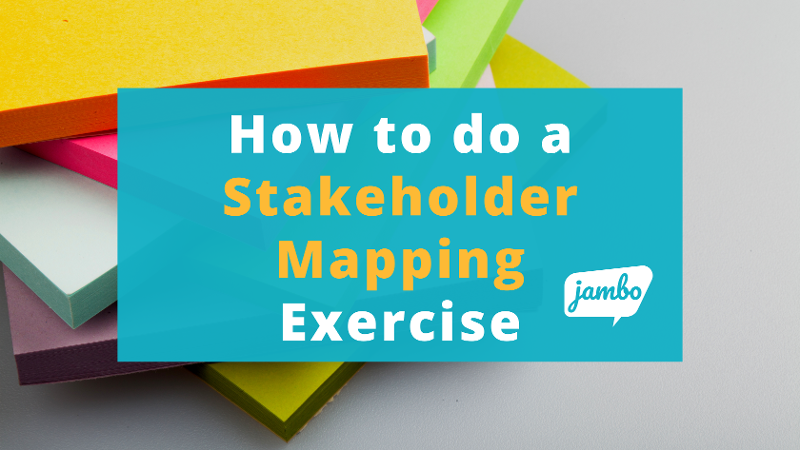 How to do a Stakeholder Mapping Exercise